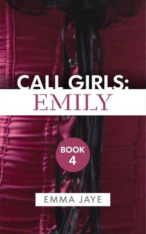 Review of “Call Girls 4-Emily” by Emma Jaye… – K.L. Romo